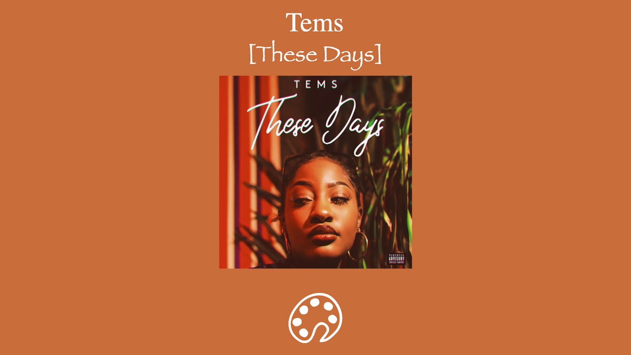 Tems - These Days - YouTube