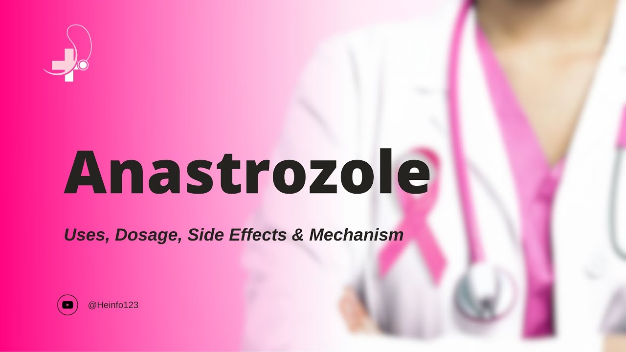 #anastrozole | Uses, Dosage, Side Effects & Mechanism | Arimidex - YouTube