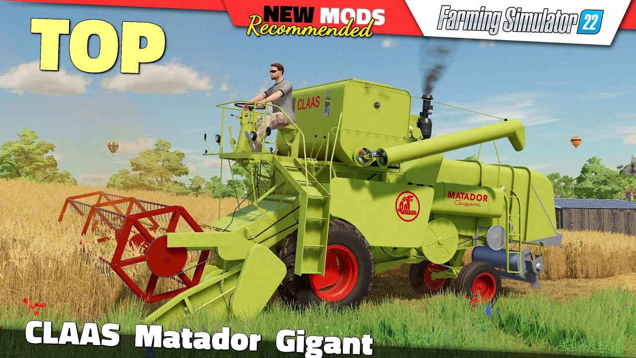 FS22 | CLAAS Matador Gigant - Farming Simulator 22 New Mods Review 2K60 ...
