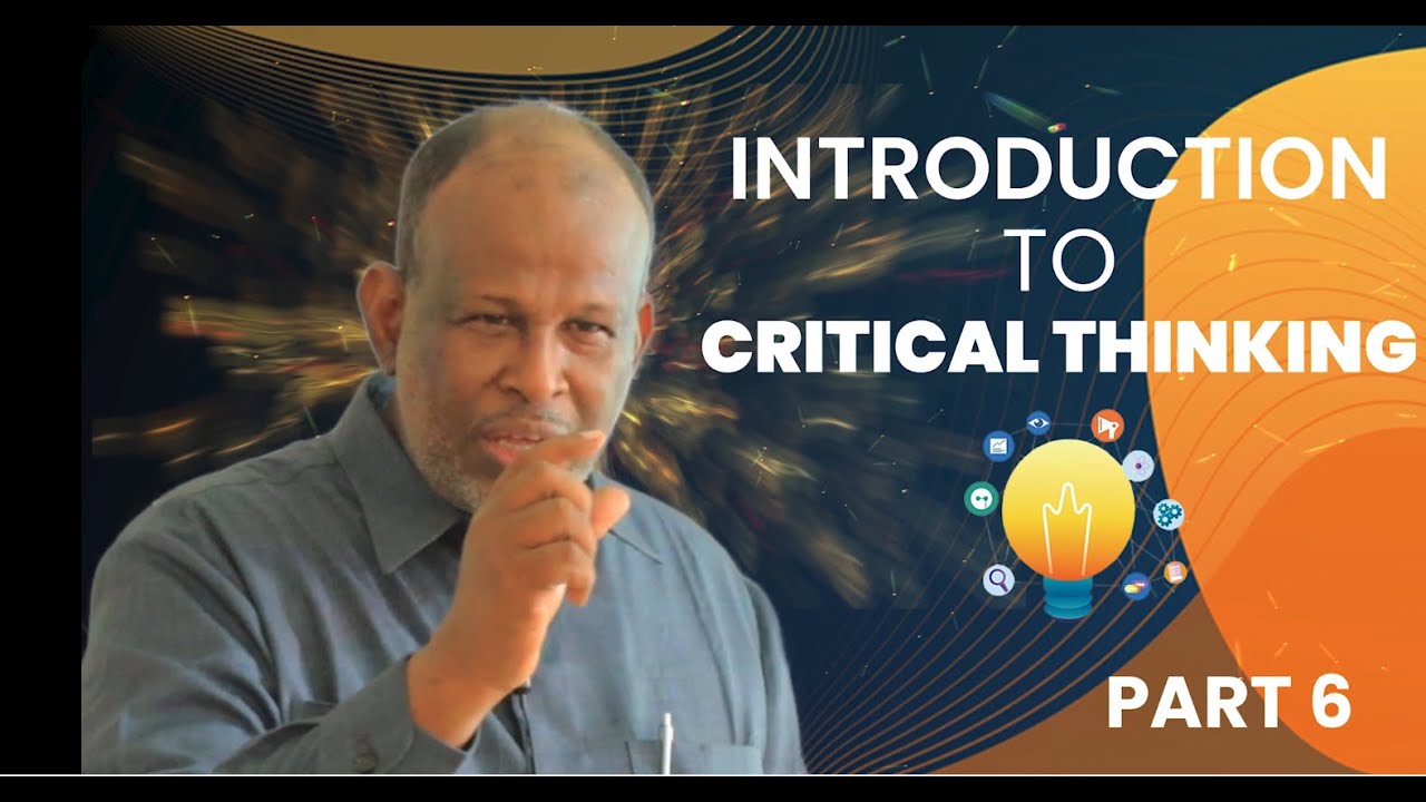 Introduction to Critical Thinking - Part 6 - YouTube