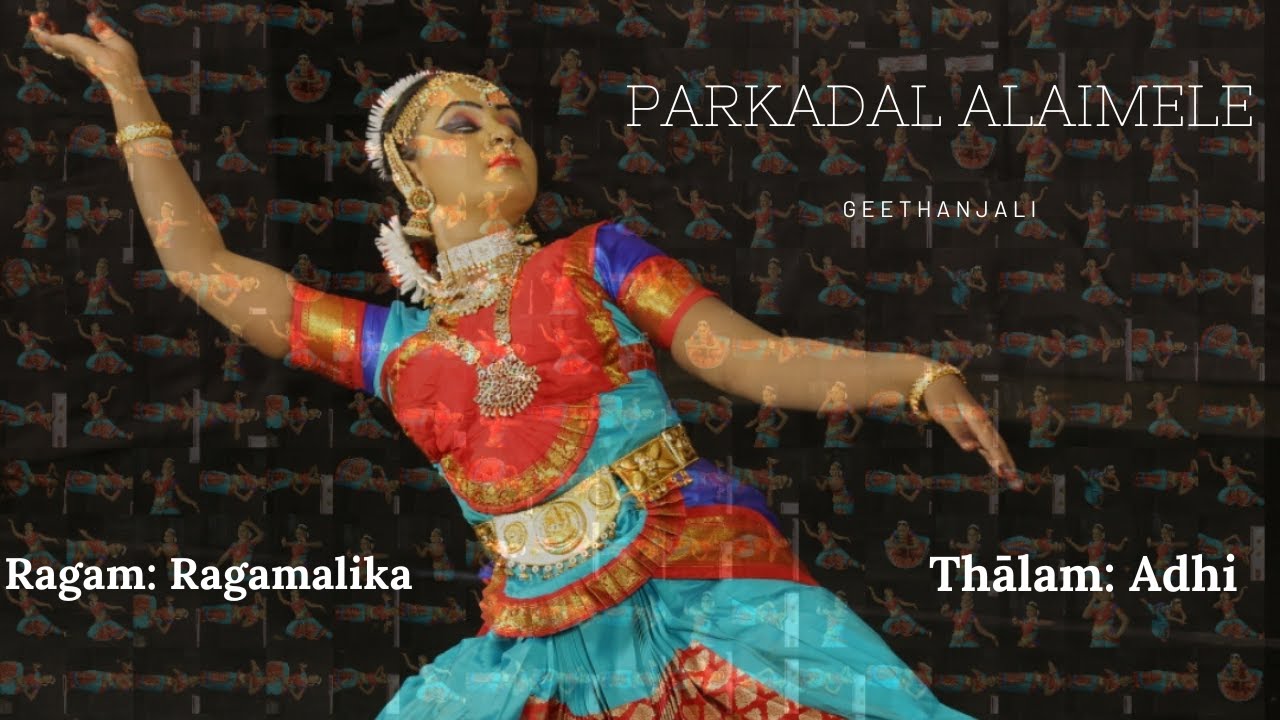 PARKADAL ALAIMELE | DHASAVATHARAM | Geethanjali | Bharatanatyam| Padam ...