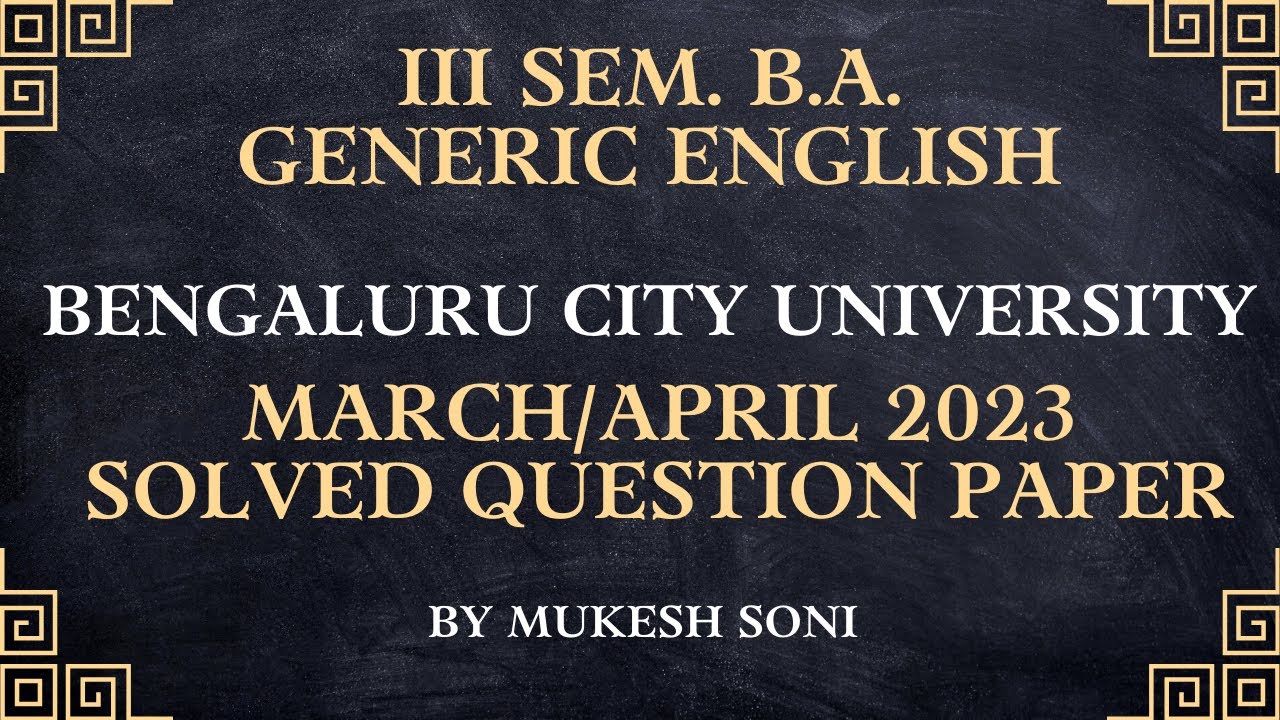 BCU | 3rd Sem B.A.. | Generic English | March/April 2023 Solved QP ...