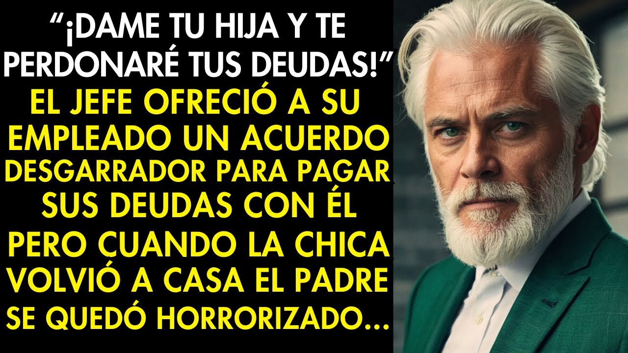 𝗗𝗔𝗠𝗘 𝗔 𝗧𝗨 𝗛𝗜𝗝𝗔 𝗬 𝗧𝗘 𝗣𝗘𝗥𝗗𝗢𝗡𝗔𝗥É 𝗧𝗢𝗗𝗔𝗦 𝗧𝗨𝗦 𝗗𝗘𝗨𝗗𝗔𝗦!” 𝗟𝗘 𝗗𝗜𝗝𝗢 𝗦𝗨 𝗝𝗘𝗙𝗘 𝗔 𝗦𝗨 ...
