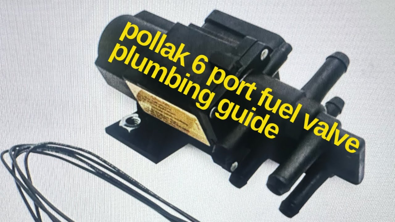 Pollak 6 Port Fuel Valve instruction - YouTube