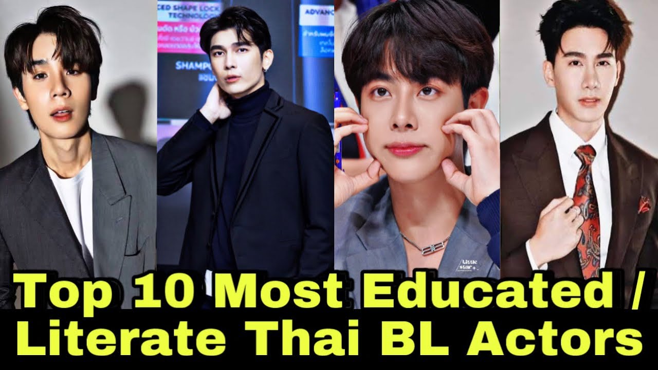 Top 10 Most Educated Thai BL Actors of 2024 | Tha BL 2024 | BL 2024 ...