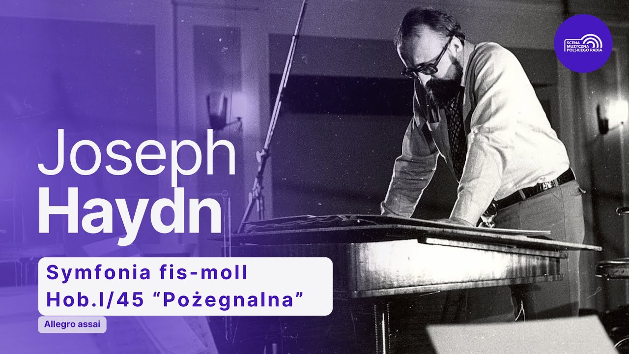 Joseph Haydn – Symfonia fis-moll – Allegro assai | Koncert pamięci ...