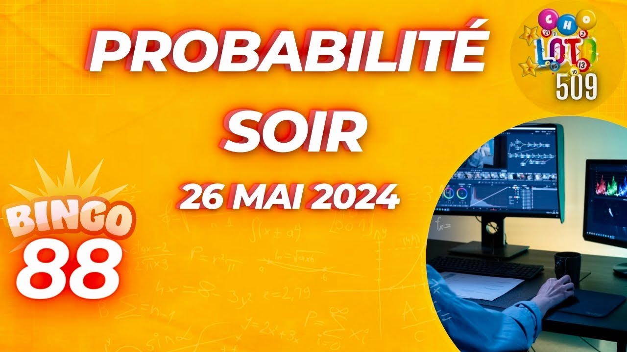 CROIX DU JOUR 26 MAI 2024- PROBABILITÉ SOIR [BINGO 88] - YouTube