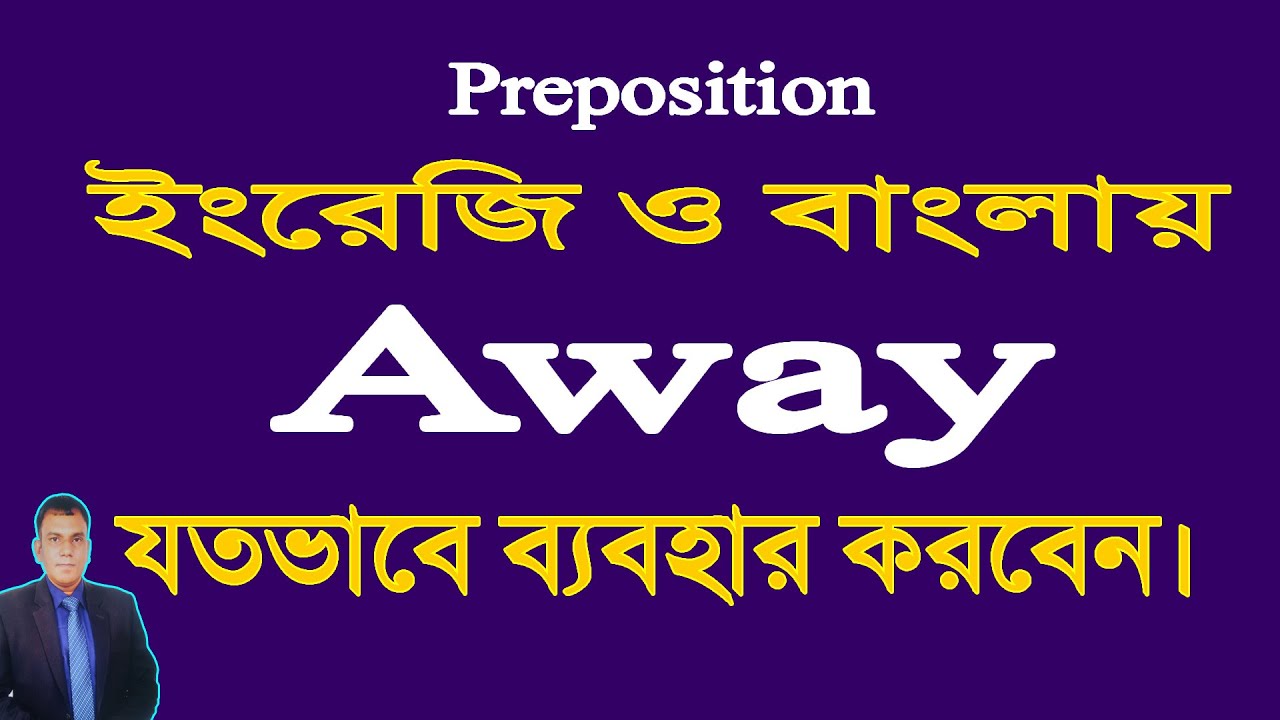 🍂 Preposition Away 🍂 Use of Away 🍂 Usage of Away in English Grammar 🍂 ...