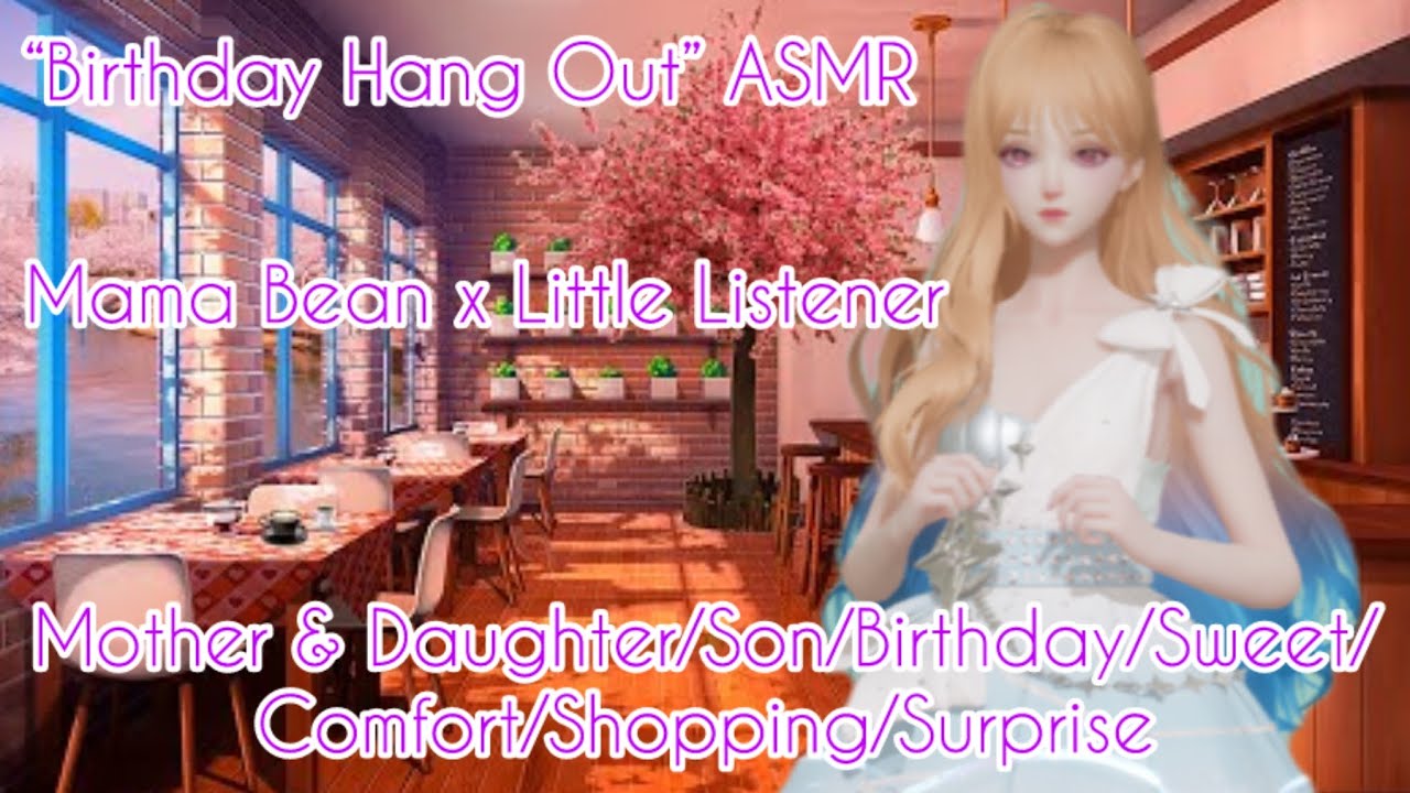 “Birthday Hang Out w/ Mama Bean!” ASMR (Mama Bean x Listener) - YouTube