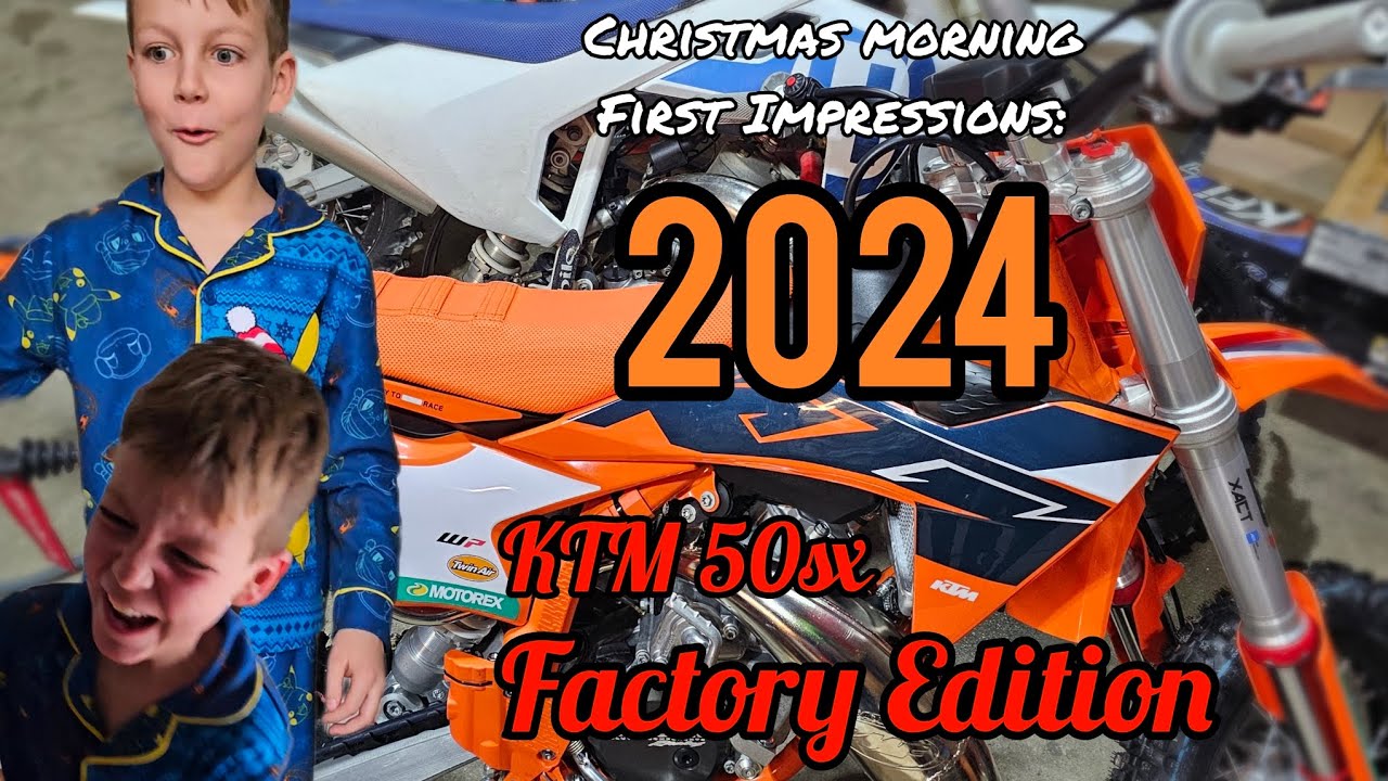 Xmas Morning First Impressions: 2024 KTM 50sx Factory Edition! - YouTube