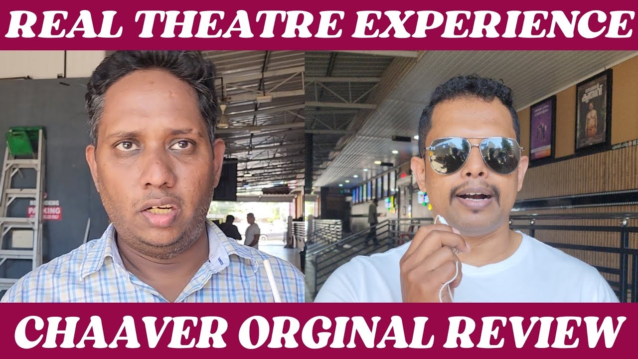 Chaaver Movie Review | Chaver Movie Review | Chaaver Movie Theatre ...