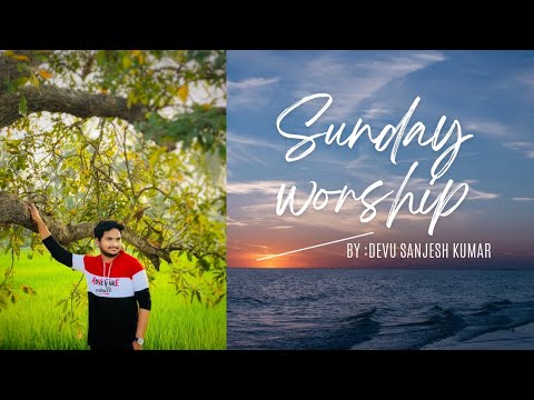 Sunday worship 31-03-2024 by Devu Sanjesh kumar #moulikadevu #sanju #worship - YouTube