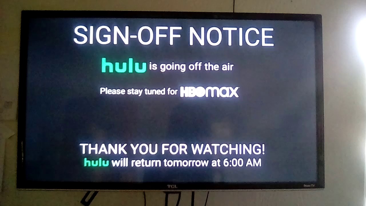 Hulu sign off and HBO Max sign on notice screen (July 5, 2020) - YouTube