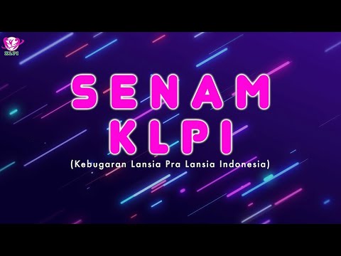 SENAM KLPI VERSI BERDIRI LENGKAP || KLPI
