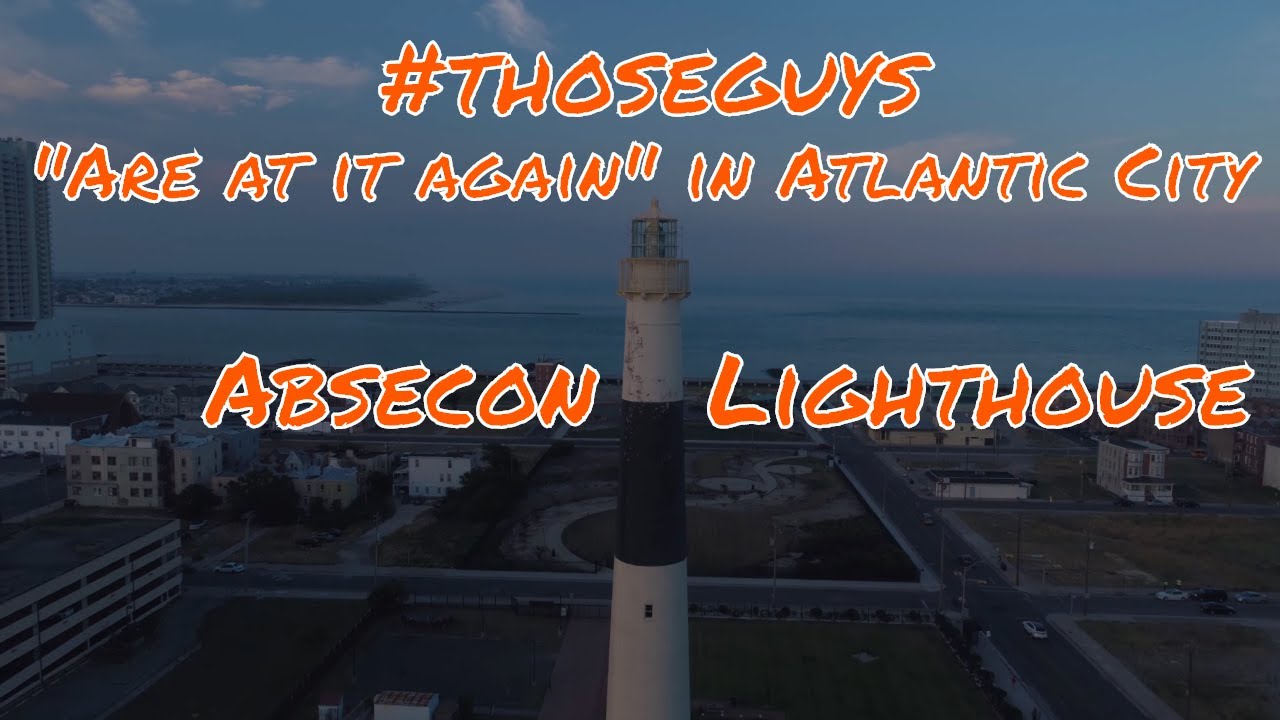 Atlantic City's - "Absecon Lighthouse" - YouTube