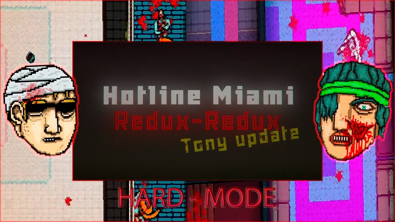 HOTLINE MIAMI: REDUX - REDUX | HARD - MODE - YouTube