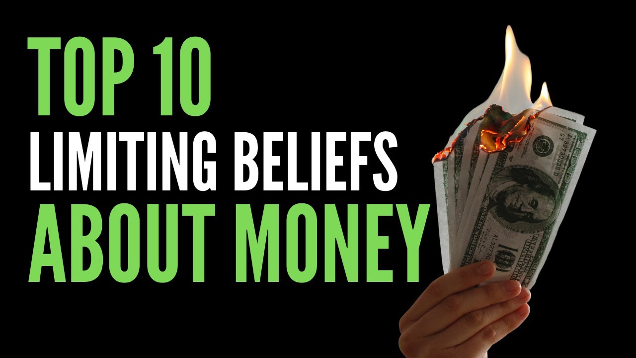 10 most common limiting beliefs about money - YouTube