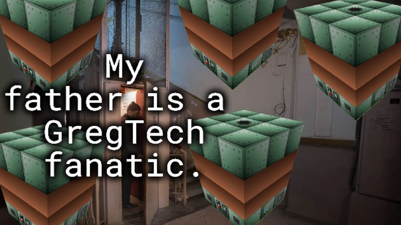 My father is a GregTech fanatic. - YouTube