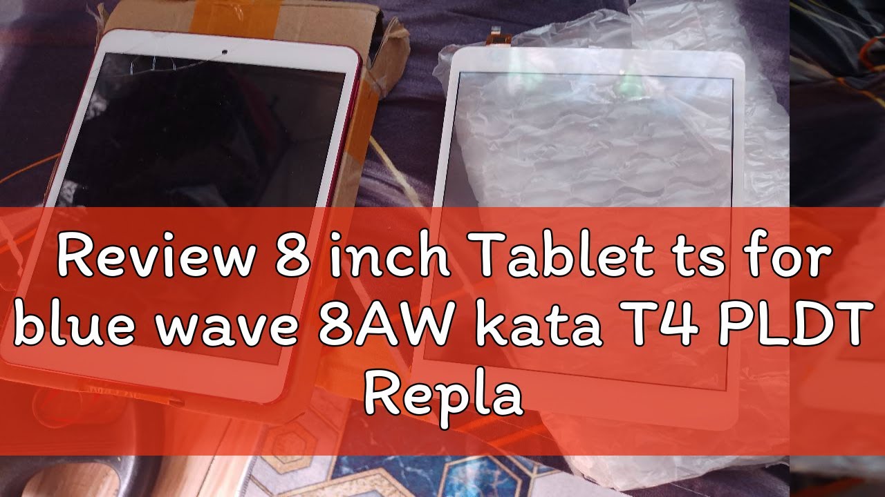 Review 8 inch Tablet ts for blue wave 8AW kata T4 PLDT Replacement ...