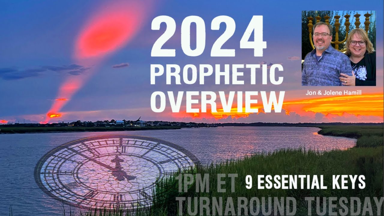 2024 Prophetic Overview! Nine Essential Keys - YouTube