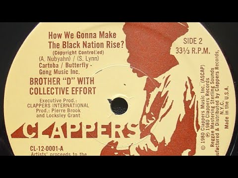 Brother D with Collective Effort " How We Gonna Make The Black Nation ...