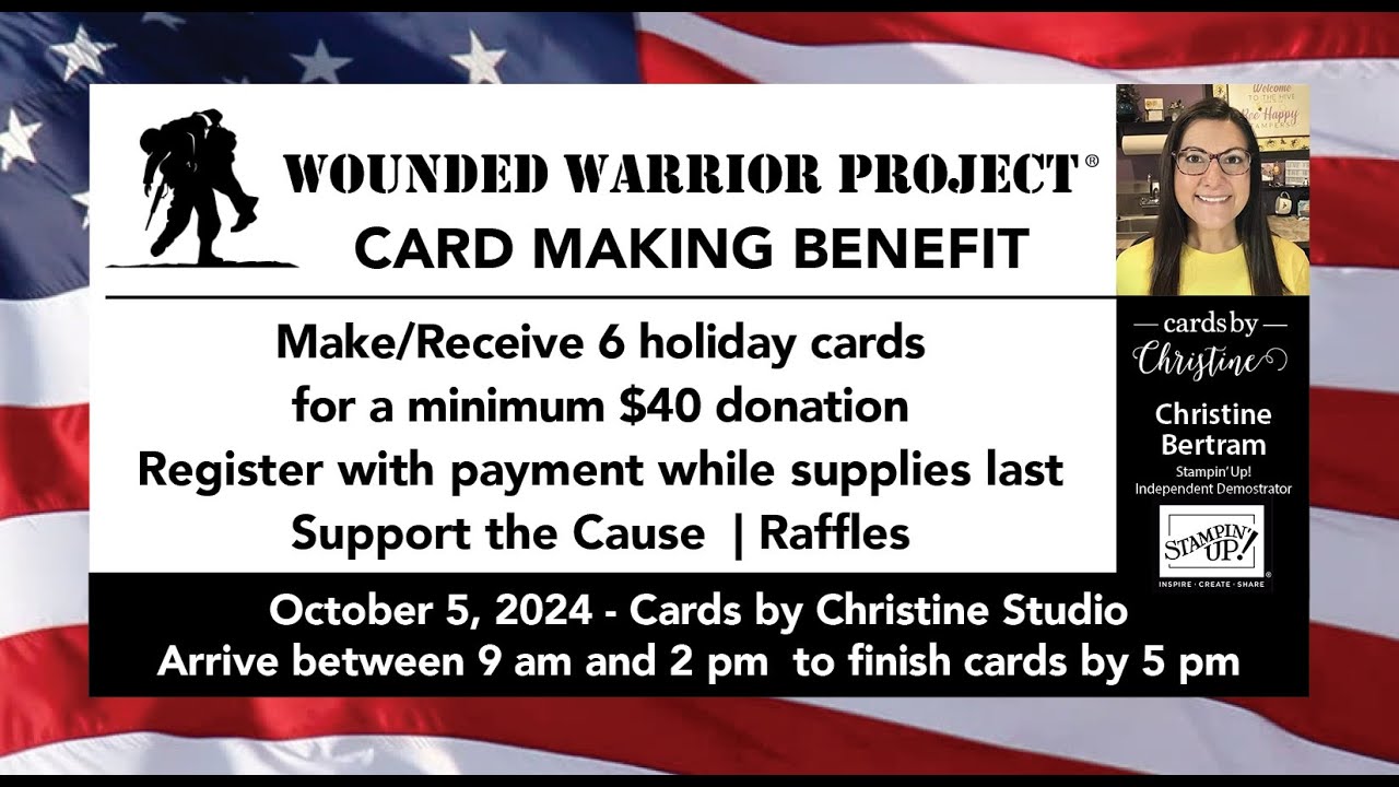 Wounded Warrior Project Card Making Benefit with Cards by Christine ...