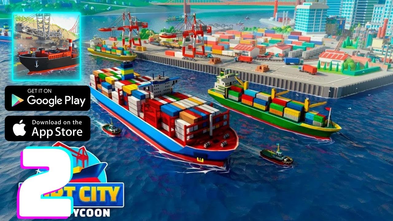 Port City: Ship Tycoon Games Gameplay Walkthrough Part 2 - (iOS ...