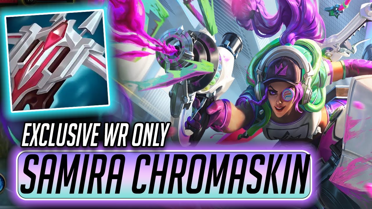 WILD RIFT SAMIRA NEW CHROMASKIN GAMEPLAY (ONLY AVAILABLE IN WR) - YouTube
