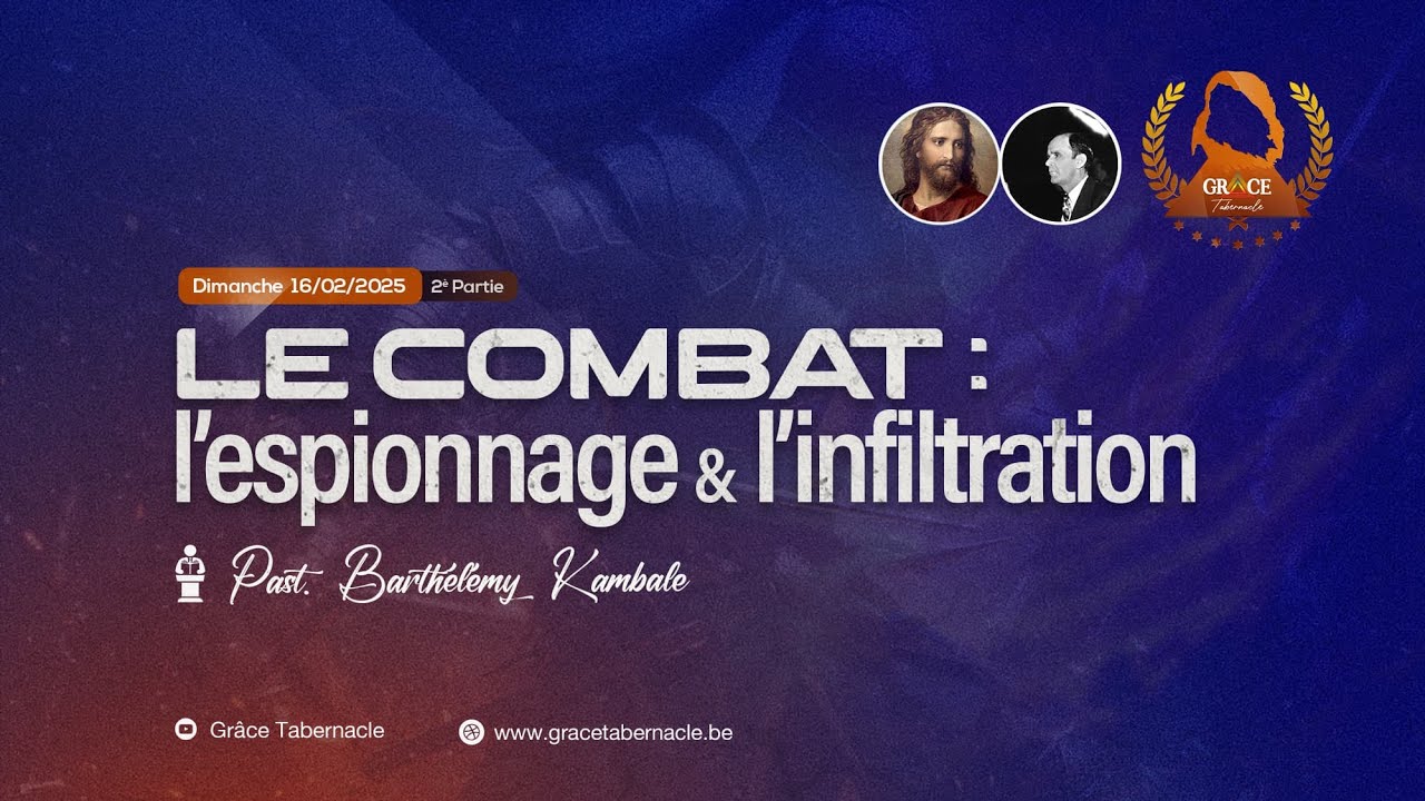 LE COMBAT : L'ESPIONNAGE ET L'INFILTRATION Part.2 - Past. Kambale ...