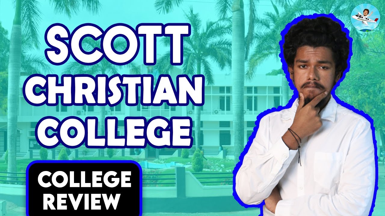 Scott Christian College Review | Placement | Salary |Admission | Fees ...