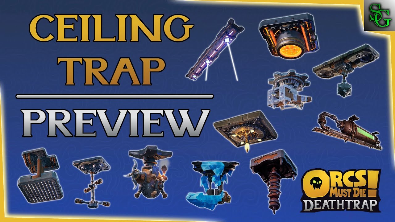 Trap Preview (Ceiling Traps) - Orcs Must Die Deathtrap - YouTube