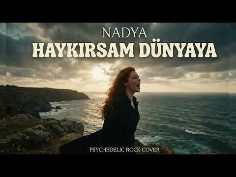 Nadya Pera - Haykırsam Dünyaya | Anatolian Psychedelic Rock Cover