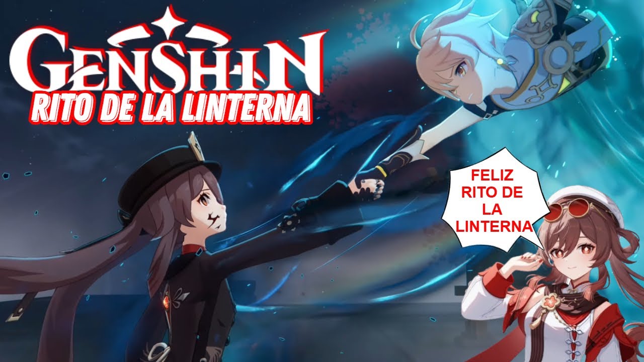 El final del Rito de la Linterna es HERMOSO - GENSHIN IMPACT - YouTube