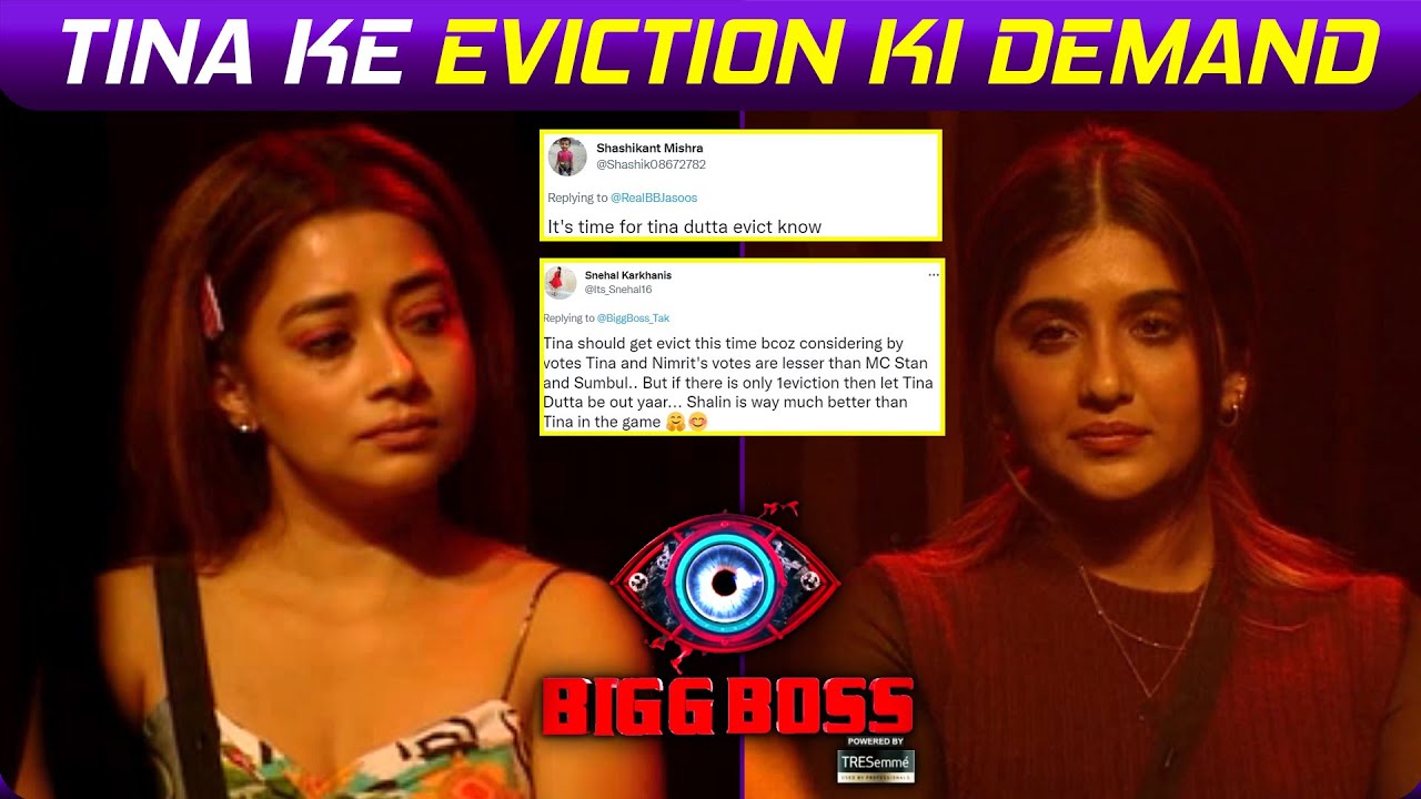 Bigg Boss 16: Tina Ke Nominate Hote Hi Uthi Eviction Ka Maang ...