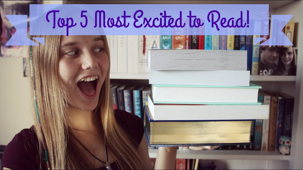 Top 5 Books I'm Most Excited to Read! - YouTube