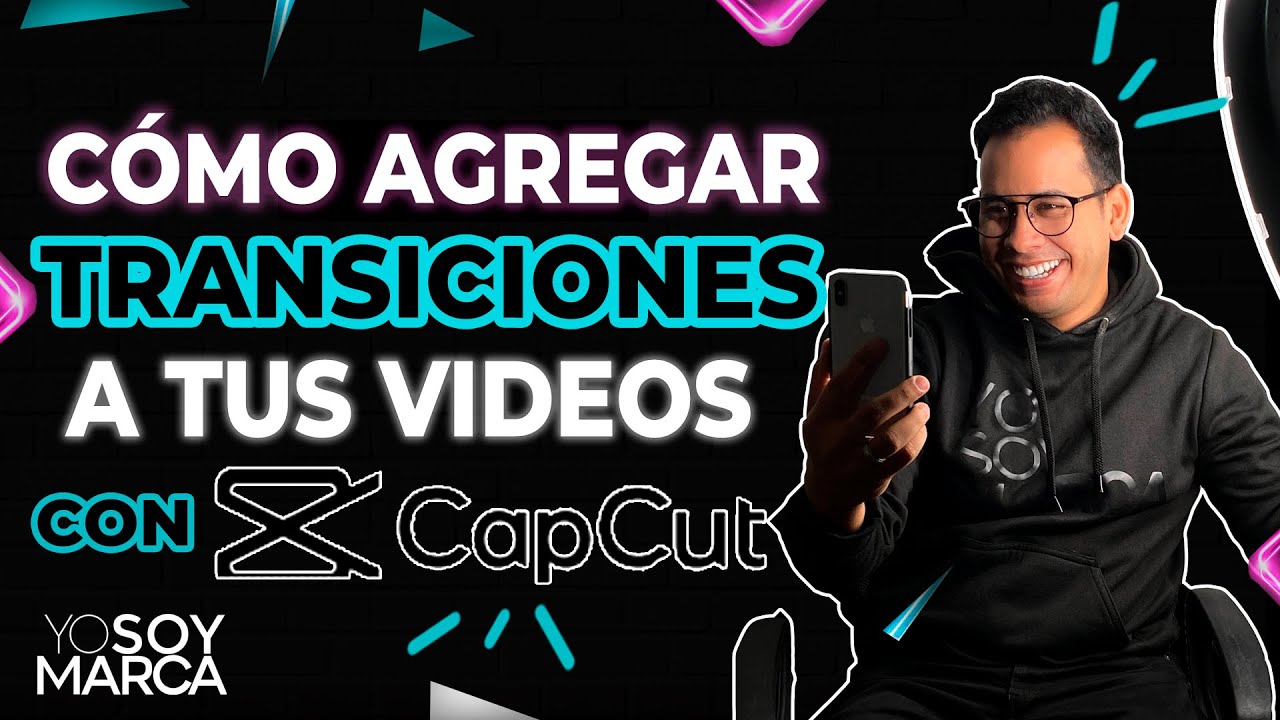 Cómo Agregar Transiciones a Tus Videos con #CapCut - Tutorial - YouTube