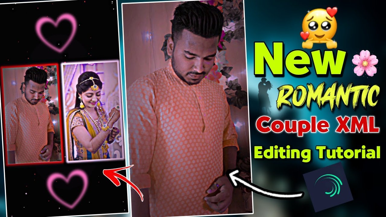 New Romantic Couple Video XML File Editing Tutorial || Couple Video ...