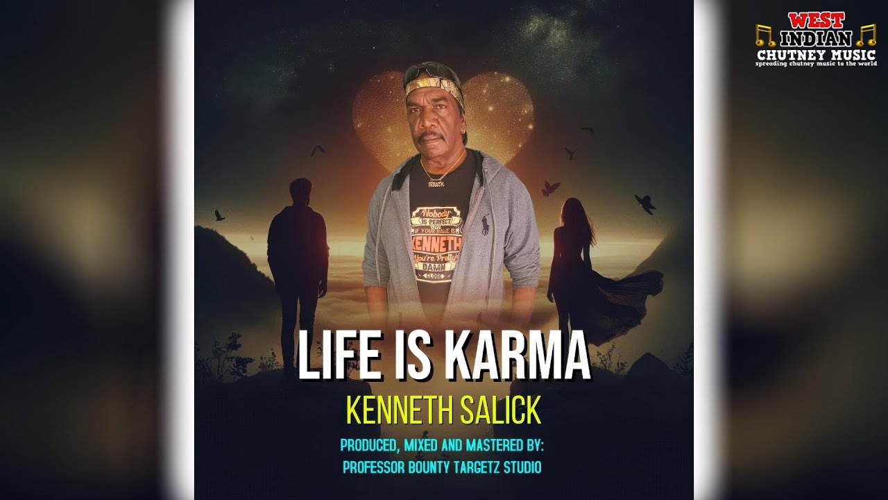 Kenneth Salick - Life Is Karma (2025 Chutney Soca) - YouTube