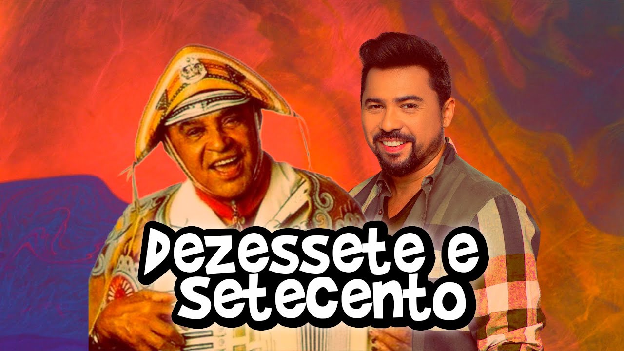 Eu lhe dei vinte mil réis - Dezessete e Setecentos | VERSÃO FORRÓ DO ...