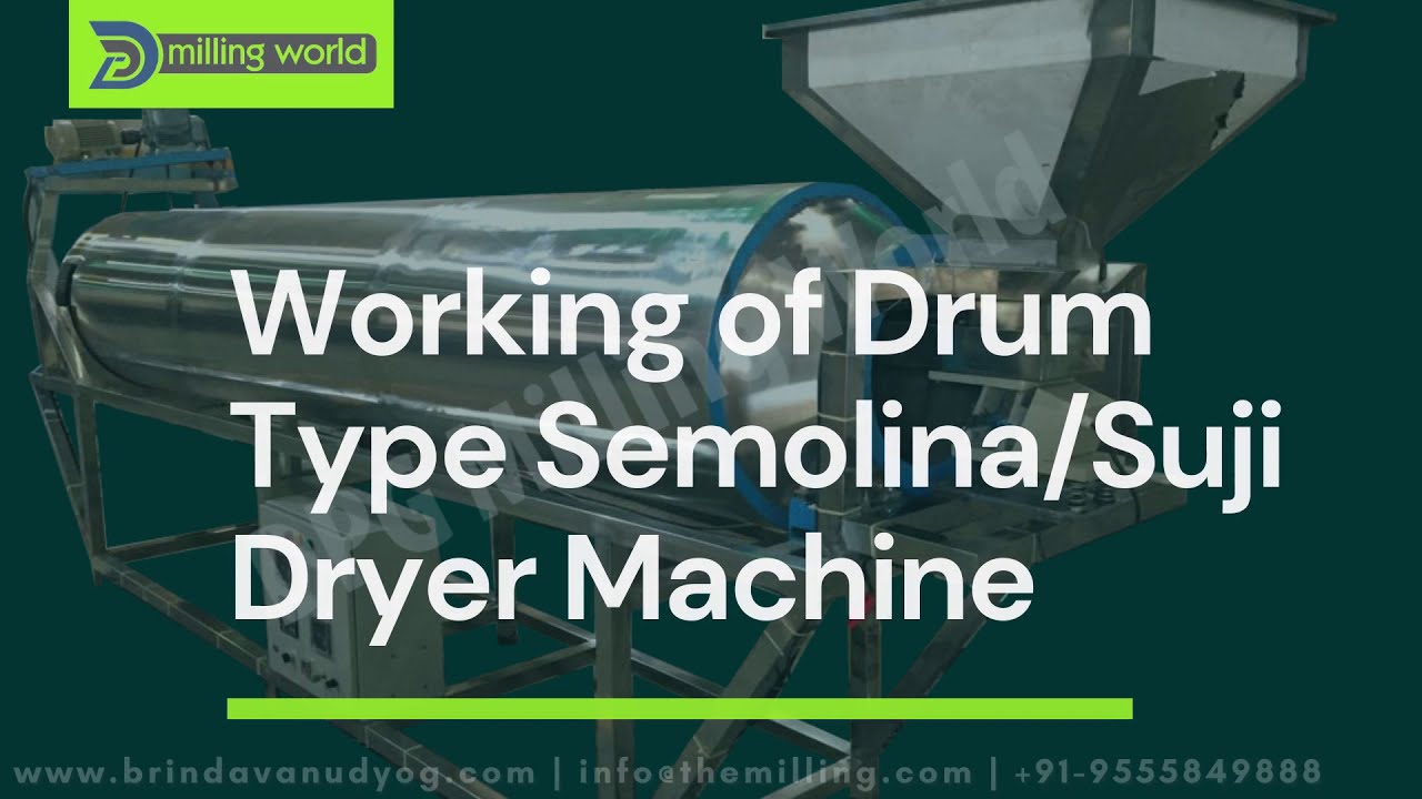 Working Video of Drum Type Semolina/Suji Dryer Machine - YouTube