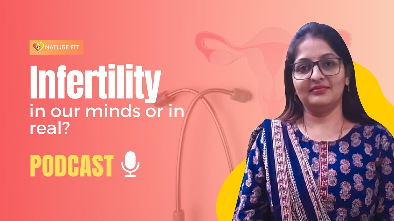 Infertility - In Our Minds or in Real? By Dr. Jyoti Shinde | Podcast Series EP 4 | #infertility ...