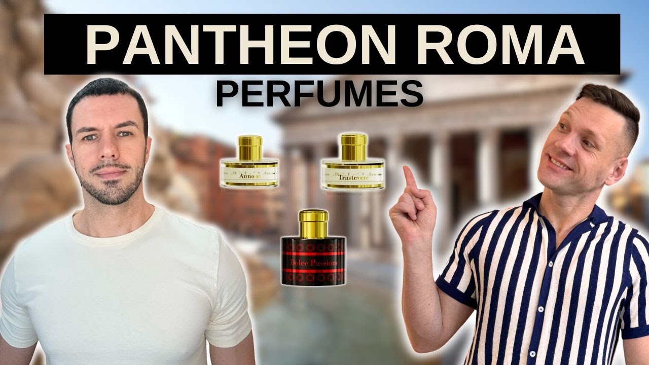 EXPLORING PANTHEON ROMA- SOPHISTICATED NICHE PERFUME HOUSE - YouTube