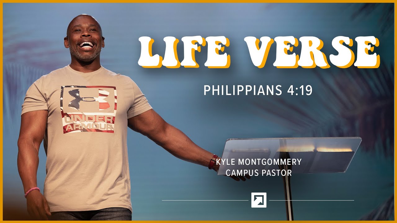 Pastor Kyle's Life Verse | Pastor Kyle Montgomery | Destination Church ...