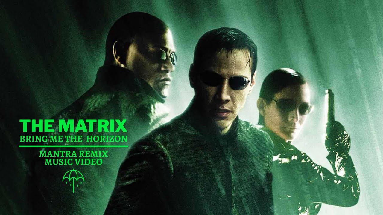 The Matrix // Bring Me The Horizon "Mantra" (remix and music video) - YouTube