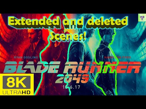 EXTENDED VERSION | Directors Cut | All deleted scenes of Blade Runner 2049  4k Ultra