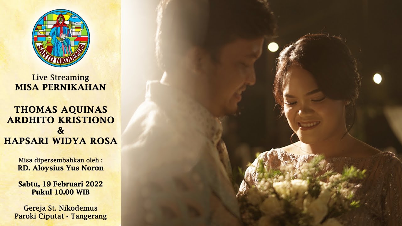 SAKRAMEN PERNIKAHAN TA. ARDHITO KRISTIONO & HAPSARI WIDYA ROSA - 19 FEBRUARI 2022 - YouTube