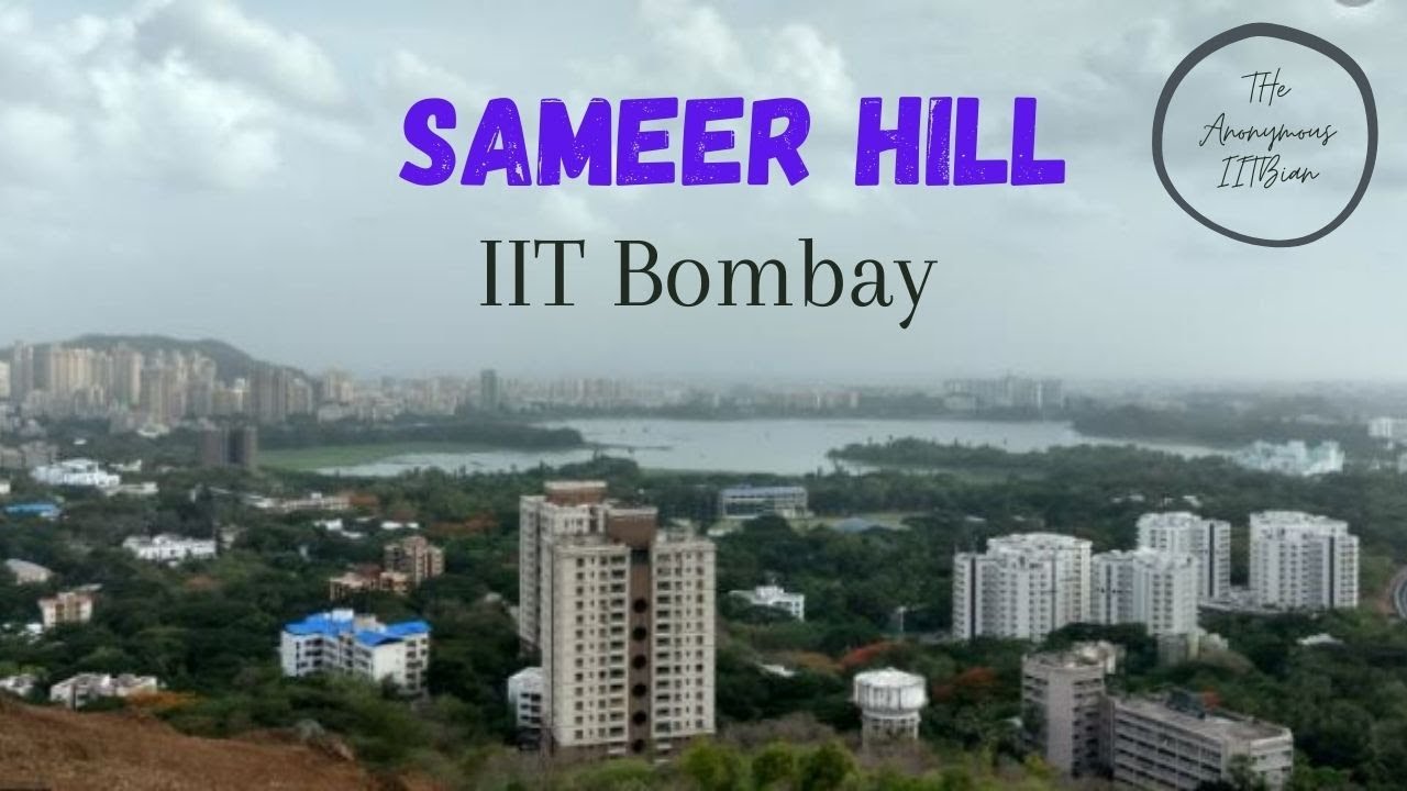 Exploring Hill at IIT Bombay | Sameer Hill - YouTube