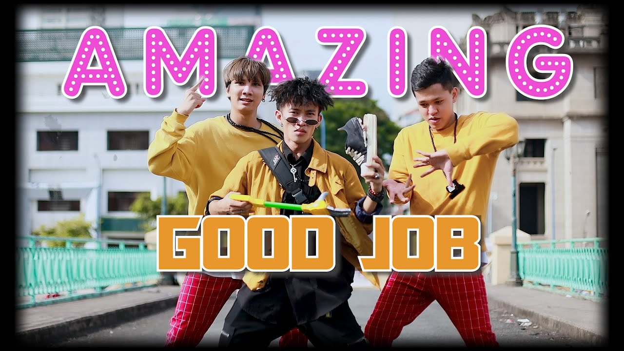 AMAZING GOOD JOB EM | LÒNG TỐT RẤT ĐƠN GIẢN | CƯỜNG KIDO | TÙM LUM ...