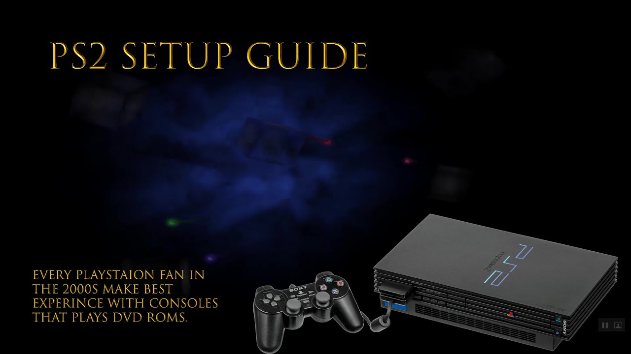 PS2 Setup Guide - YouTube