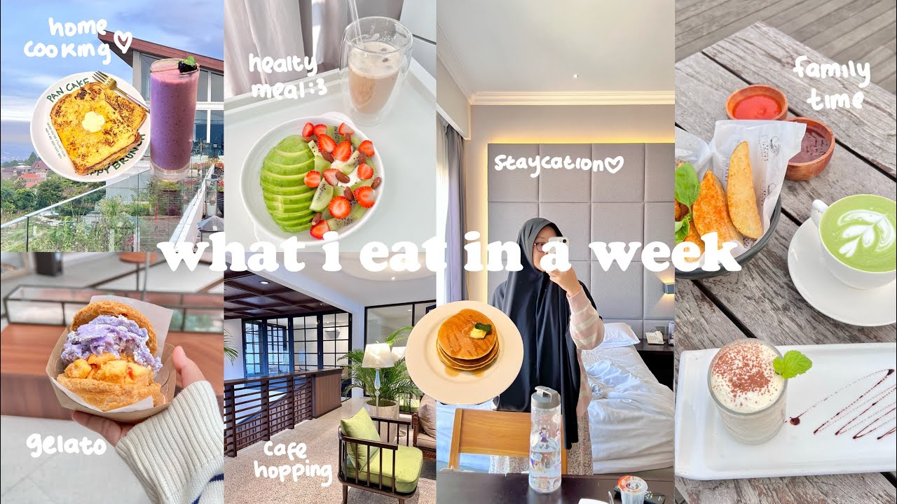 WHAT I EAT IN A WEEK!♡🥞・₊ staycation+room tour,cafe hopping,family time ...
